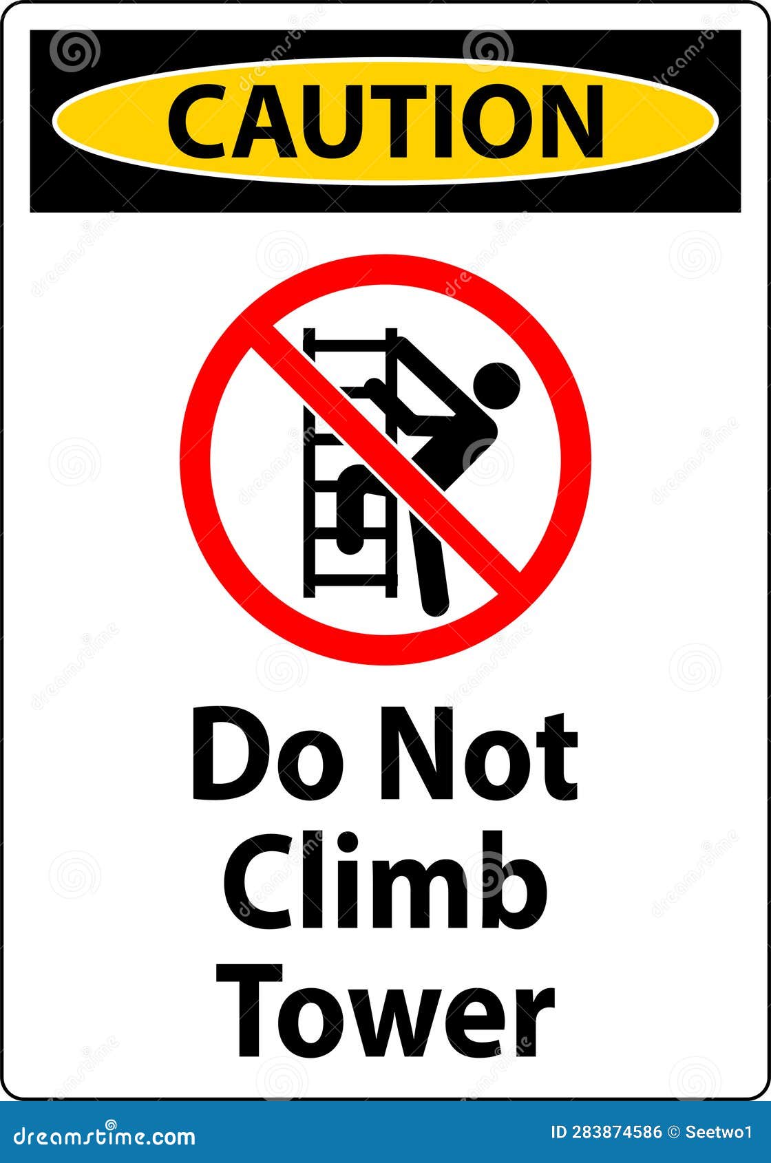 Caution Sign Do Not Climb Tower on White Background Stock Vector ...