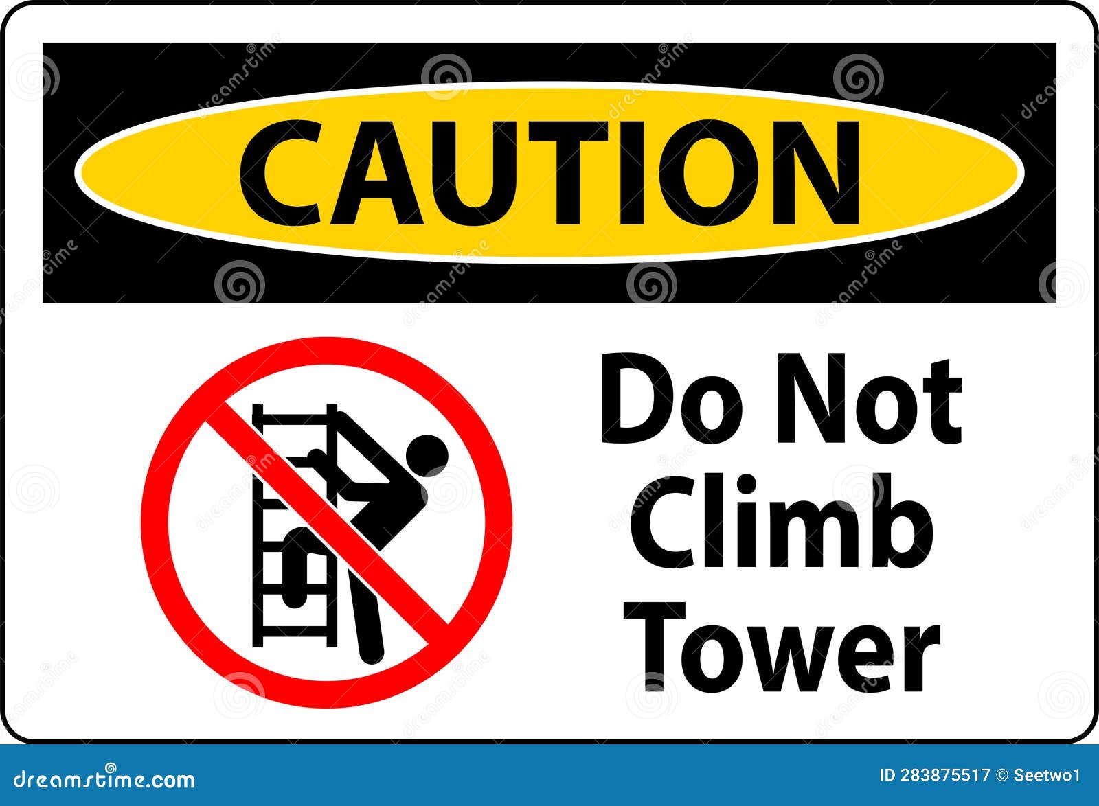Caution Sign Do Not Climb Tower on White Background Stock Vector ...