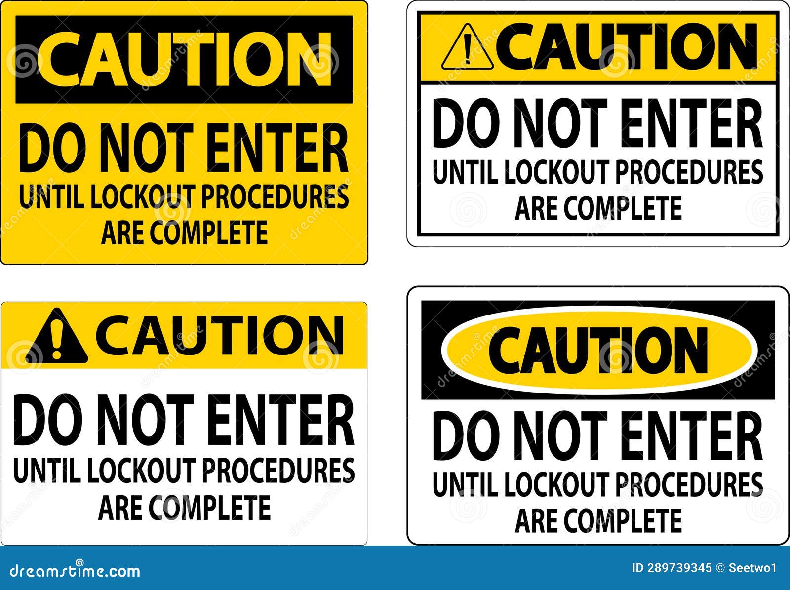 Caution Sign, Do Not Enter Until Lockout Procedures Are Complete ...