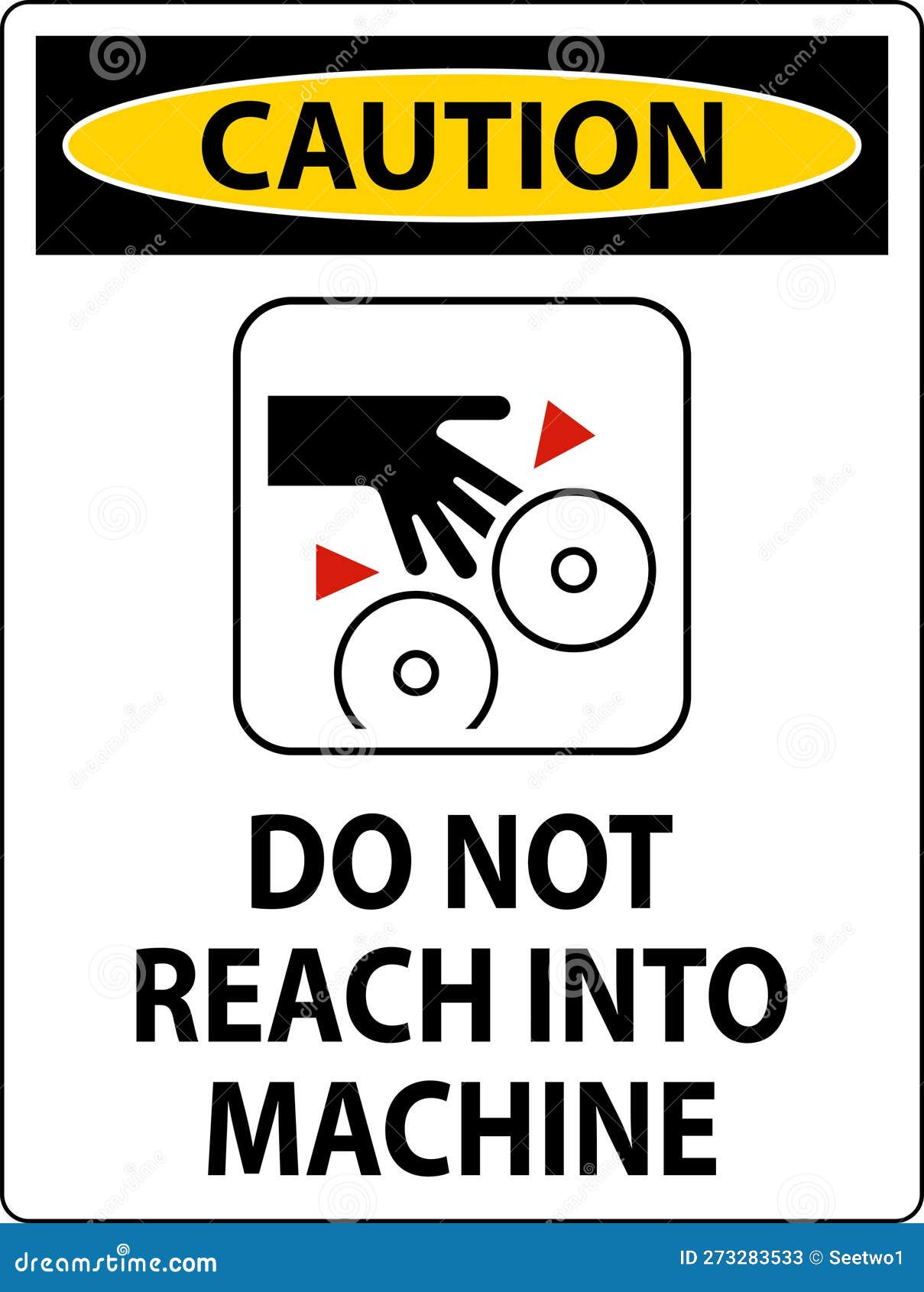 Caution Sign Do Not Reach into Machine Stock Vector - Illustration of ...