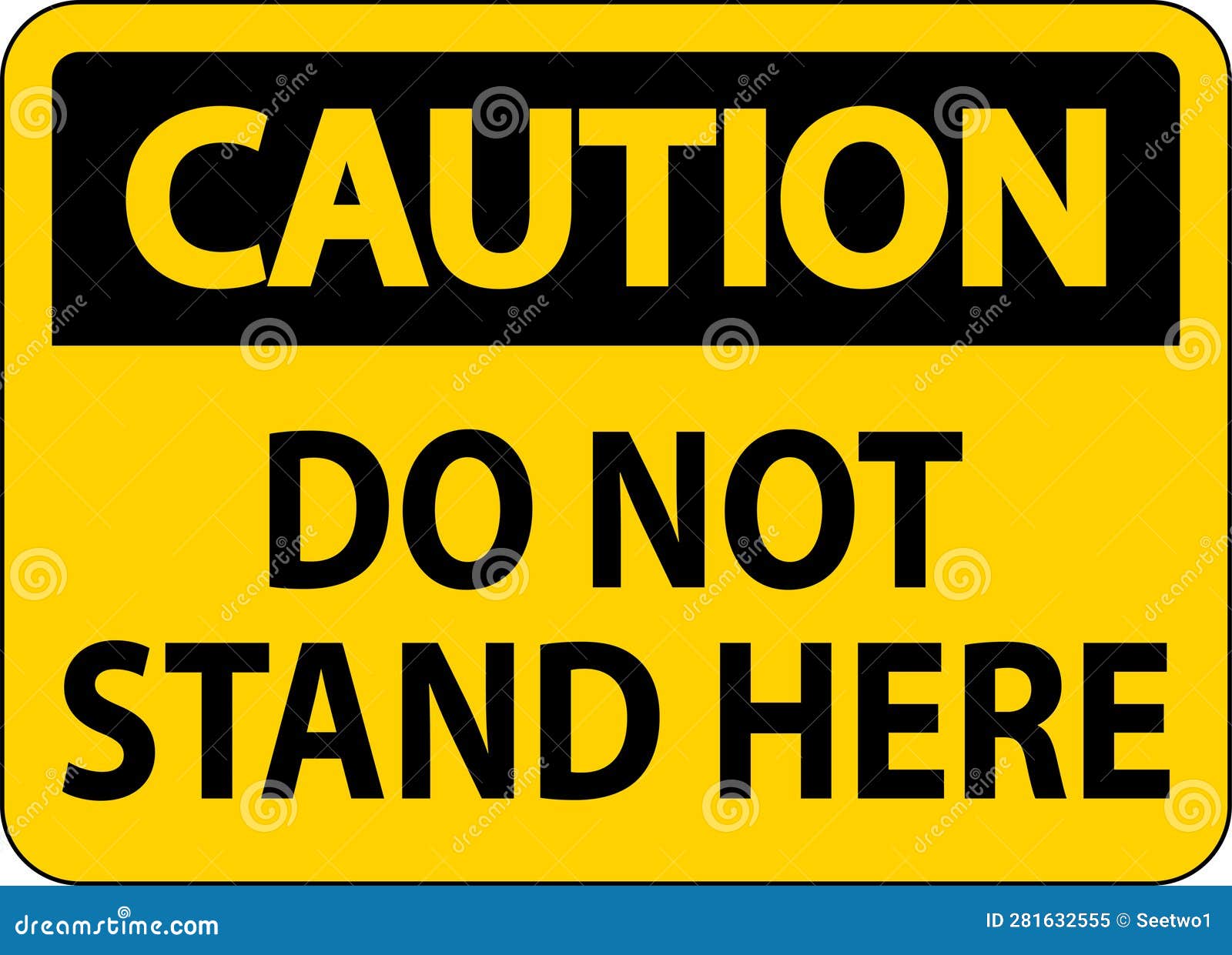 Caution Sign Do Not Stand Here on White Background Stock Vector ...