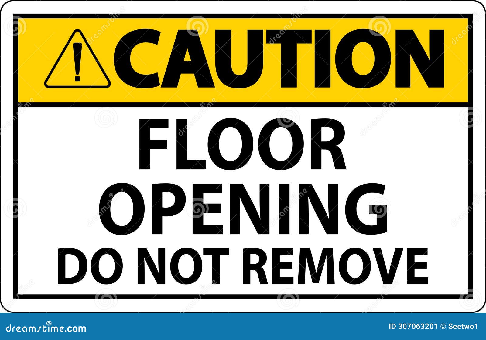 Caution Sign, Floor Opening Do Not Remove Stock Vector - Illustration ...