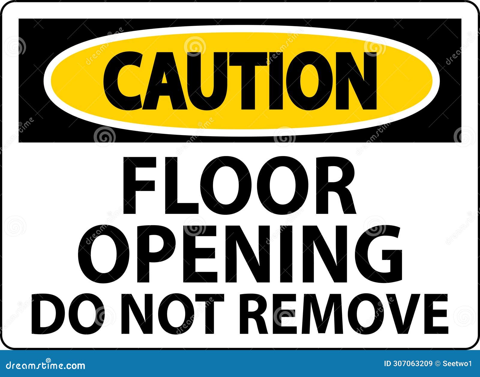 Caution Sign, Floor Opening Do Not Remove Stock Vector - Illustration ...