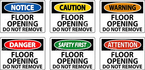 Caution Sign, Floor Opening Do Not Remove Stock Vector - Illustration ...