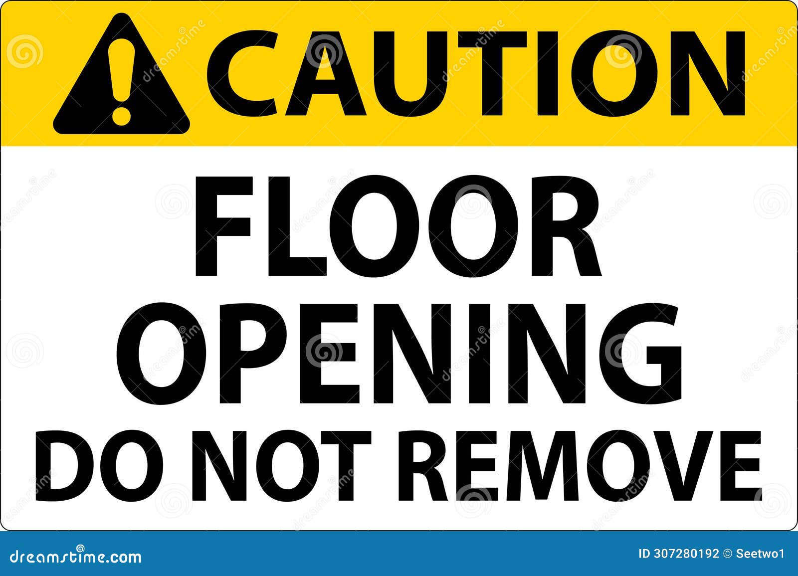 Caution Sign, Floor Opening Do Not Remove Stock Vector - Illustration ...