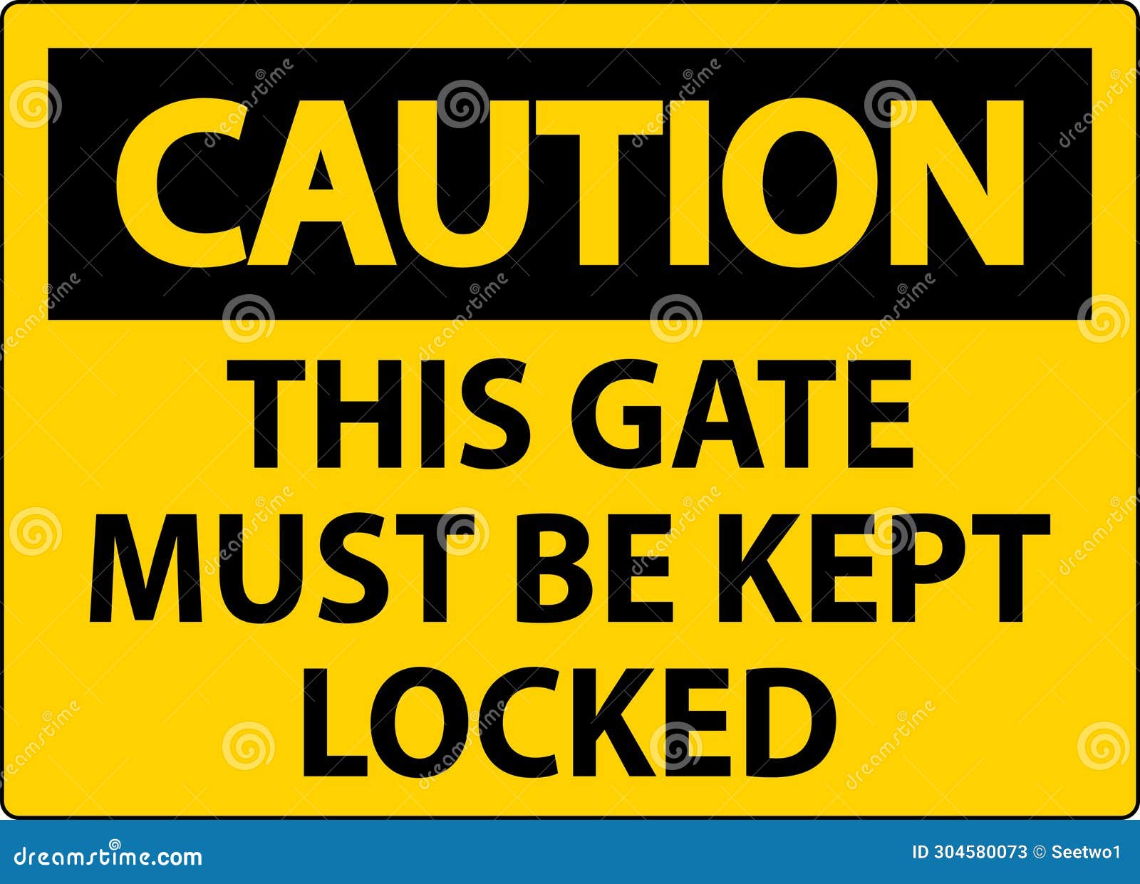 Caution Sign, Gate Must Be Kept Locked Stock Illustration ...