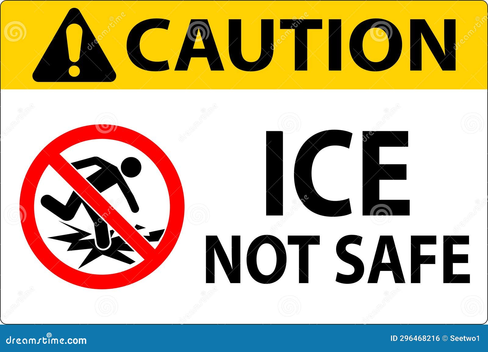 Caution Sign Ice Not Safe stock vector. Illustration of hazard - 296468216