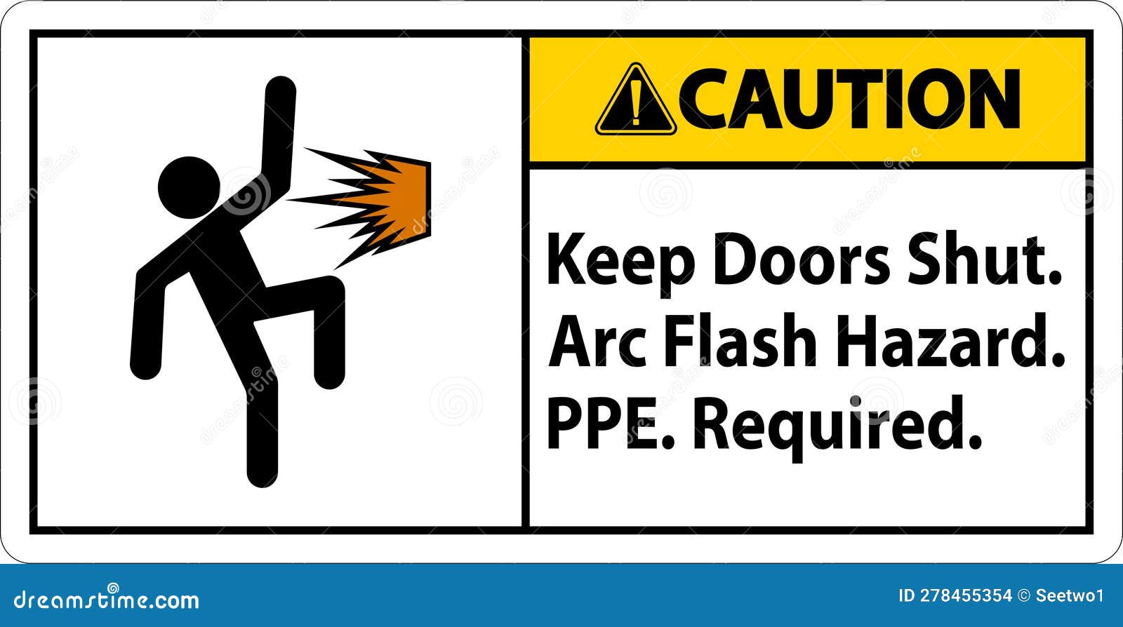 Caution Sign Keep Doors Shut Arc Flash Hazard PPE Required Stock Vector ...