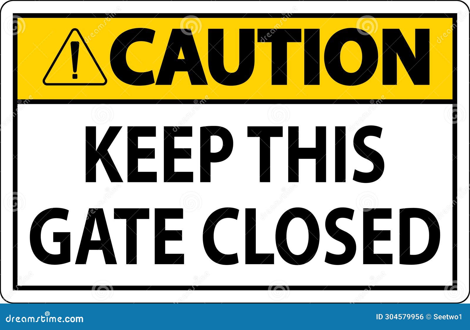 Caution Sign Keep this Gate Closed Stock Vector - Illustration of ...