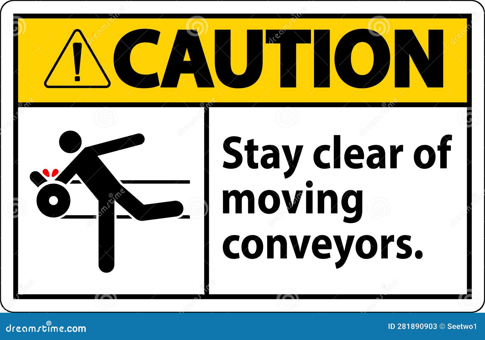 Caution Sign Moving Conveyors Stay Clear Stock Vector - Illustration of ...