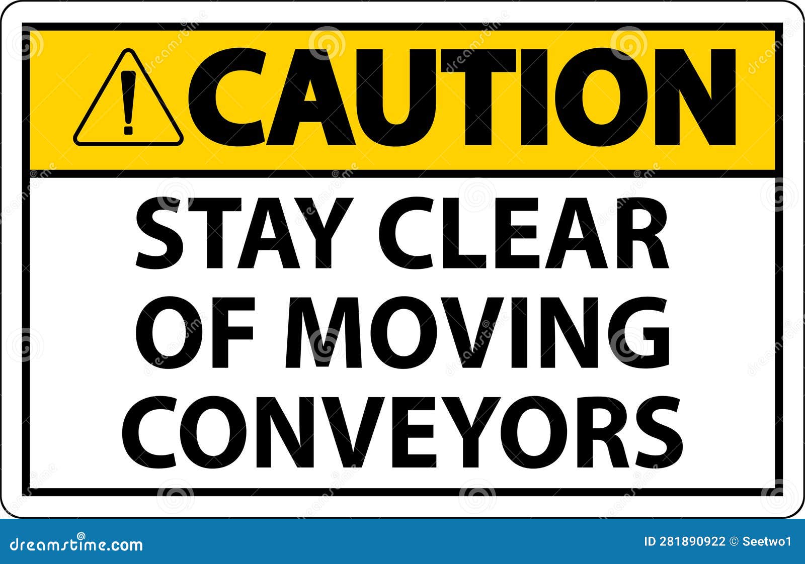 Caution Sign Moving Conveyors Stay Clear Stock Vector - Illustration of ...