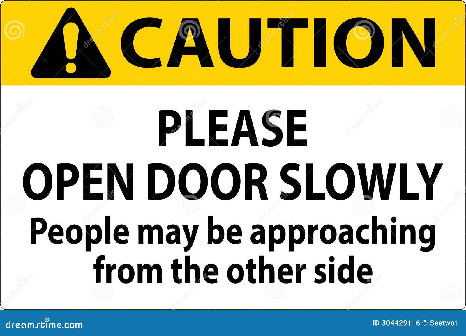 Caution Sign, Please Open Door Slowly, People May Be Approaching from ...