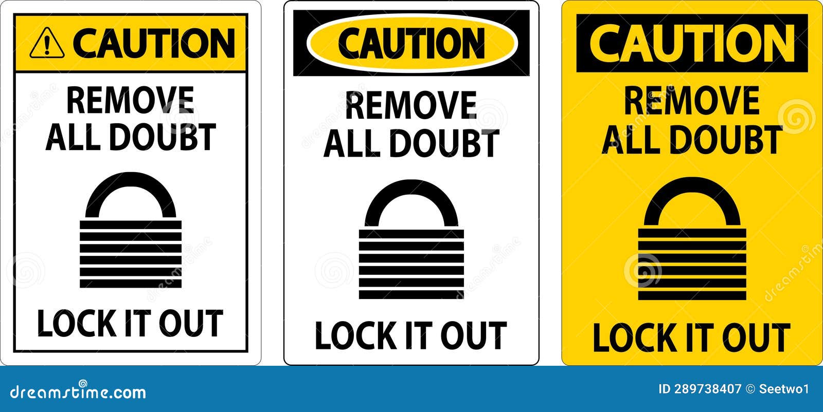 Caution Sign, Remove All Doubt Lock it Out Stock Vector - Illustration ...
