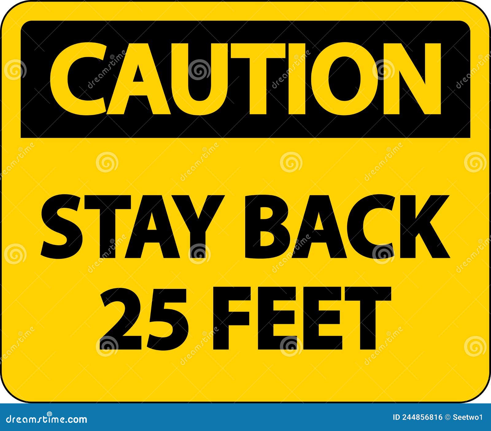 Caution Stay Back 25 Feet Label Sign on White Background Stock Vector ...