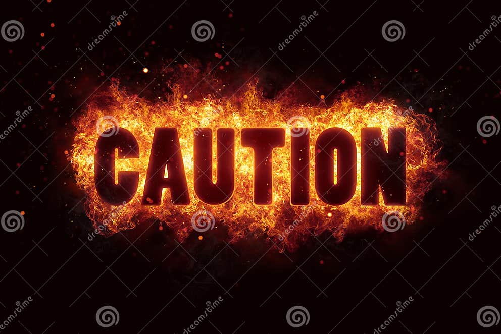 Caution Text Flames Fire Burn Explosion Warning Stock Illustration ...