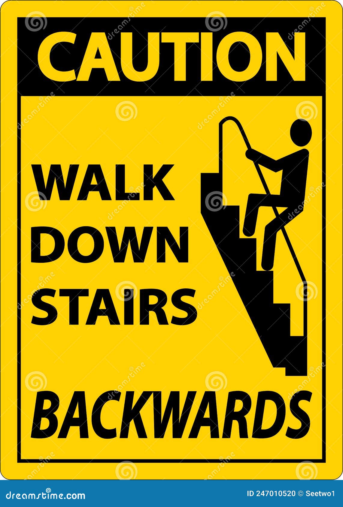 Caution Walk Down Stairs Backwards Sign Stock Vector - Illustration of ...
