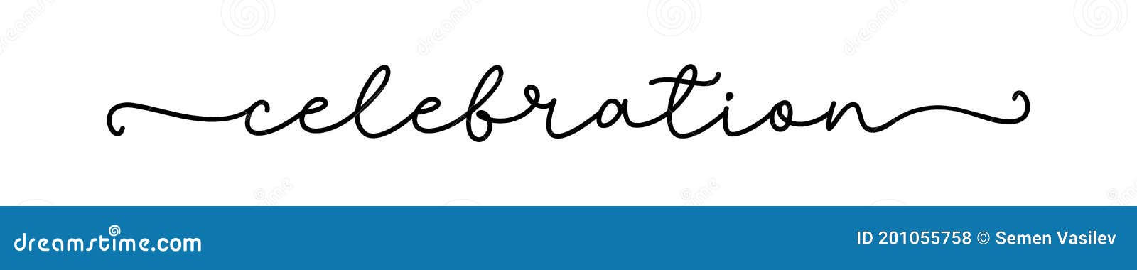 Celebrate, Celebration. Script Quote. Continuous Line Cursive Text ...