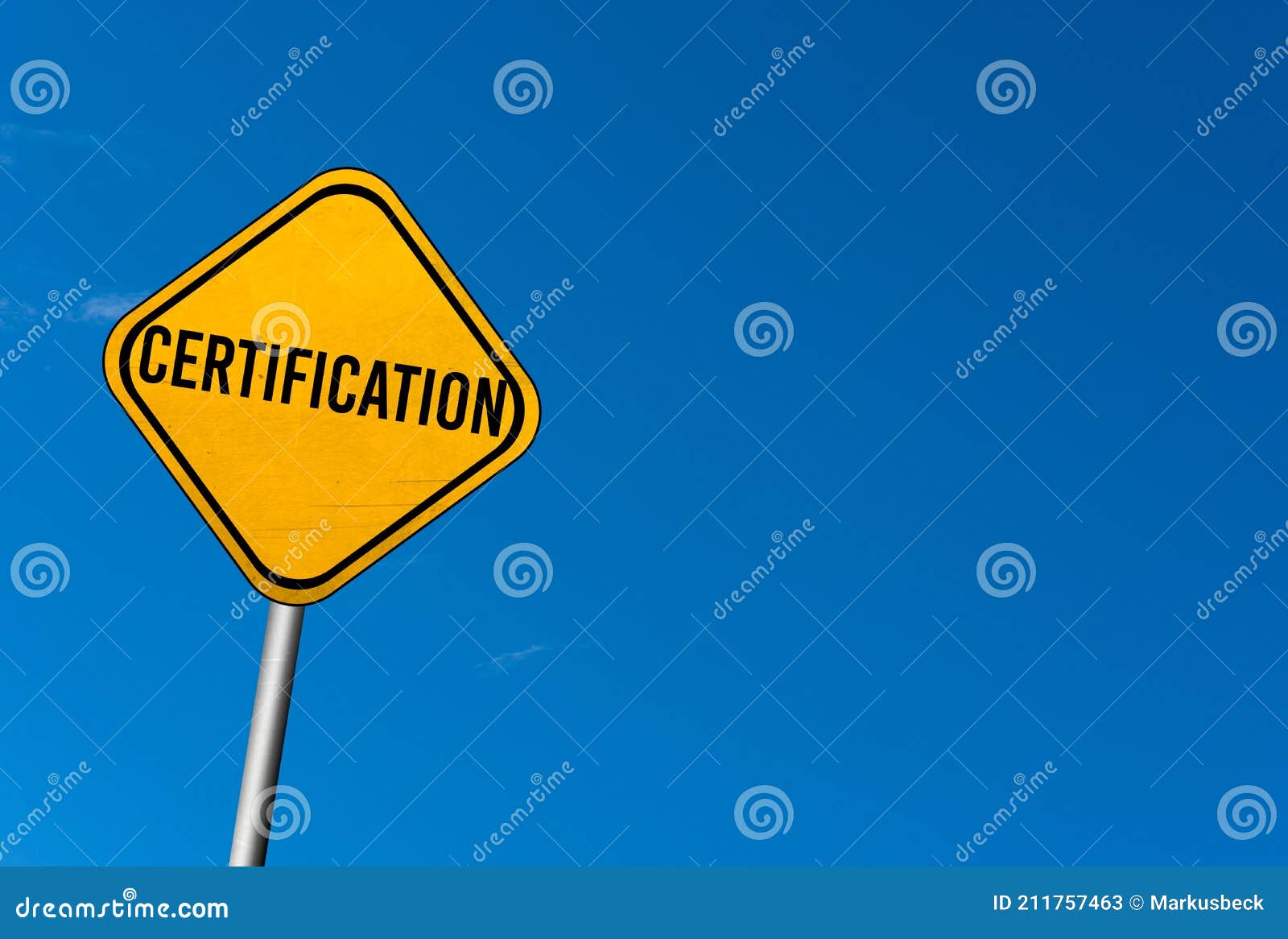 Certification - Yellow Sign with Blue Sky Stock Image - Image of copy ...