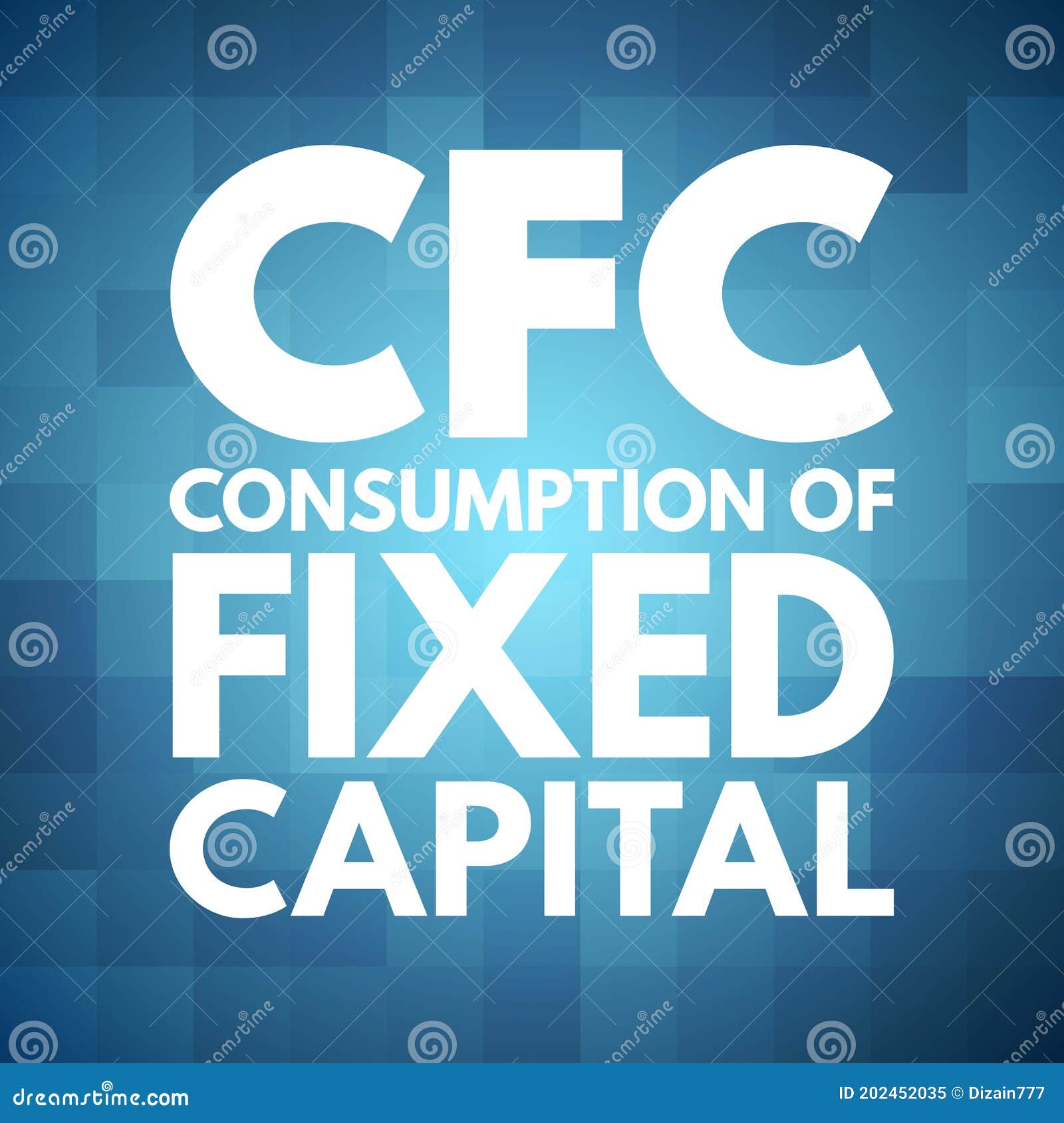 Cfc Consumption Of Fixed Capital Concept With Big Word Or Text And Team ...