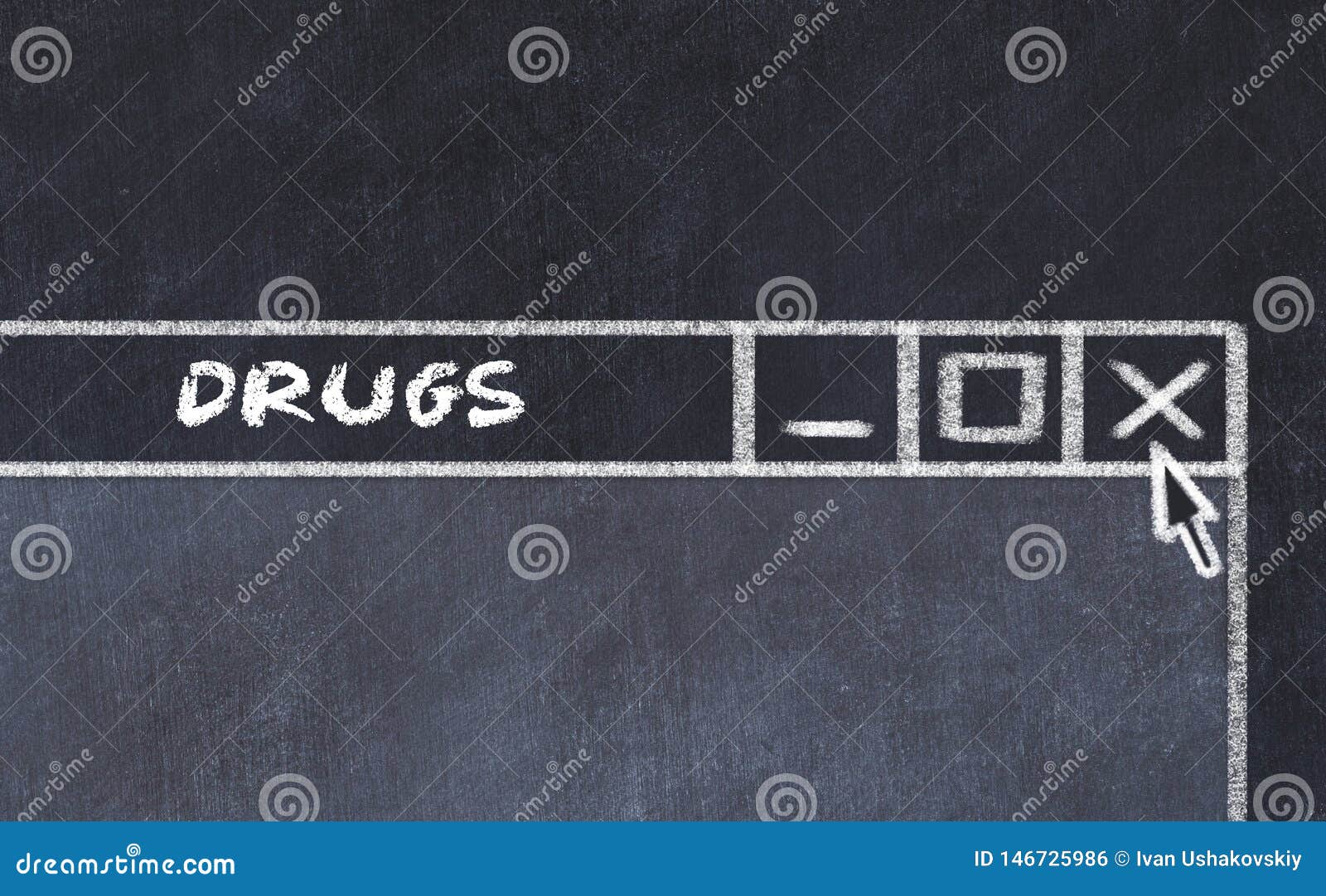 Chalk Drawing of Window on Computer Screen. Concept of Stopping Drugs ...