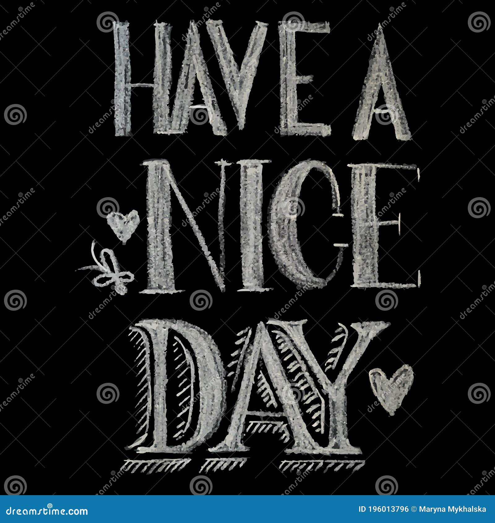 Chalk Lettering, Have a Nice Day, Vector Illustration Stock Vector ...