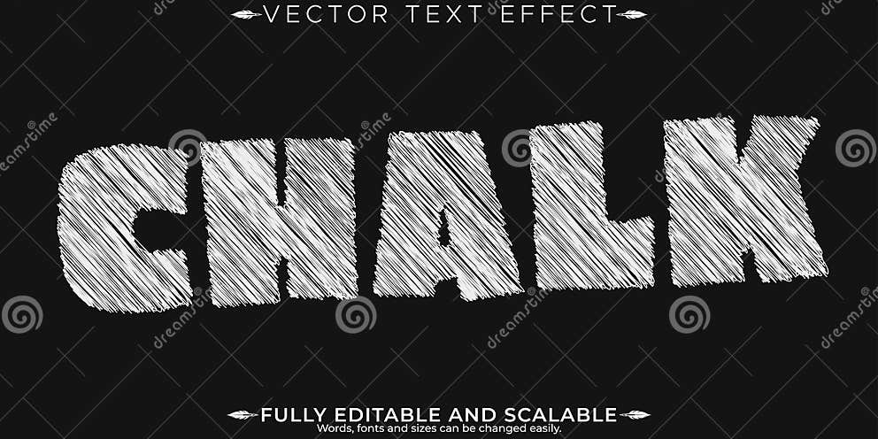 Chalk Text Effect, Editable Drawing and Sketch Text Style Stock Vector - Illustration of style ...