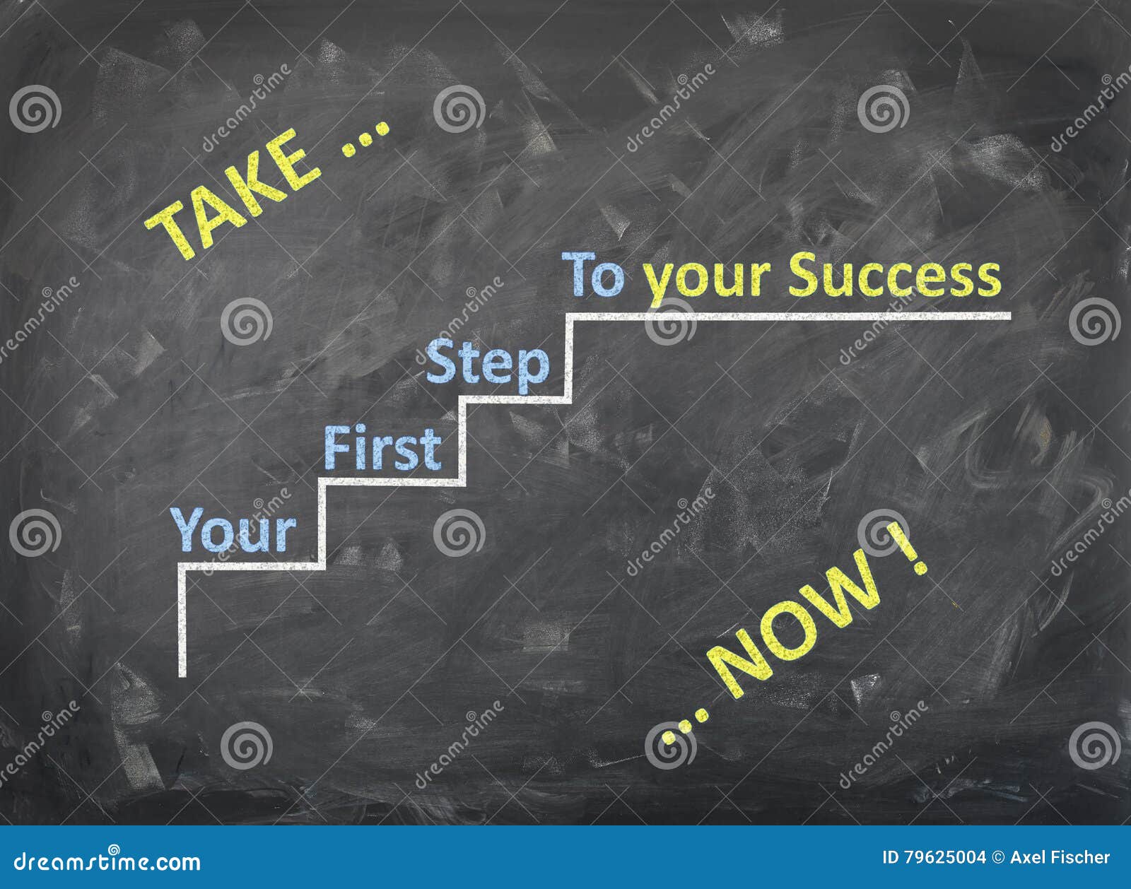 Chalkboard - Take Your First Step To Success - Now - Staircase Stock ...