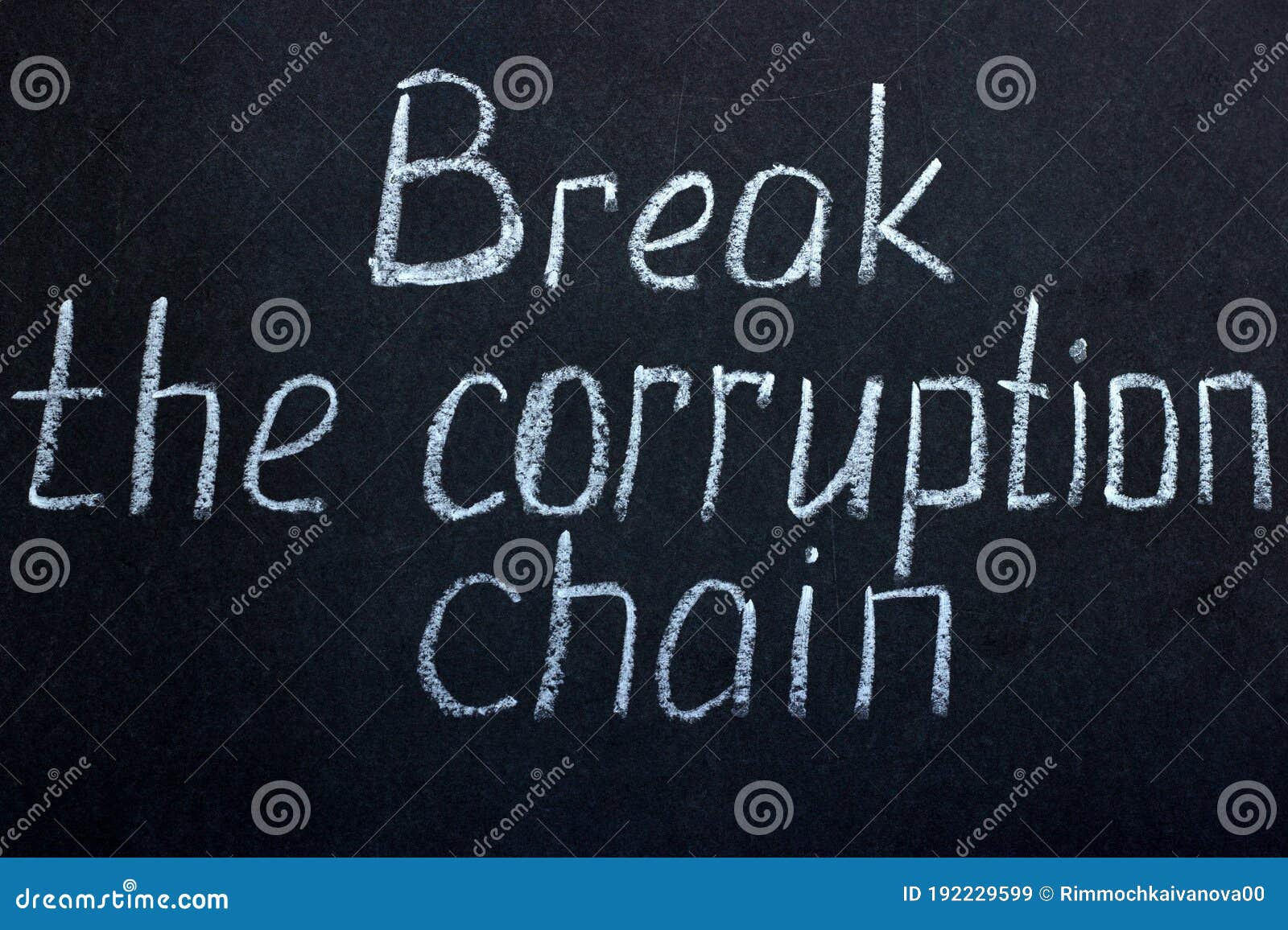 Chalkboard Writing Break the Chain of Corruption Stock Image - Image of ...