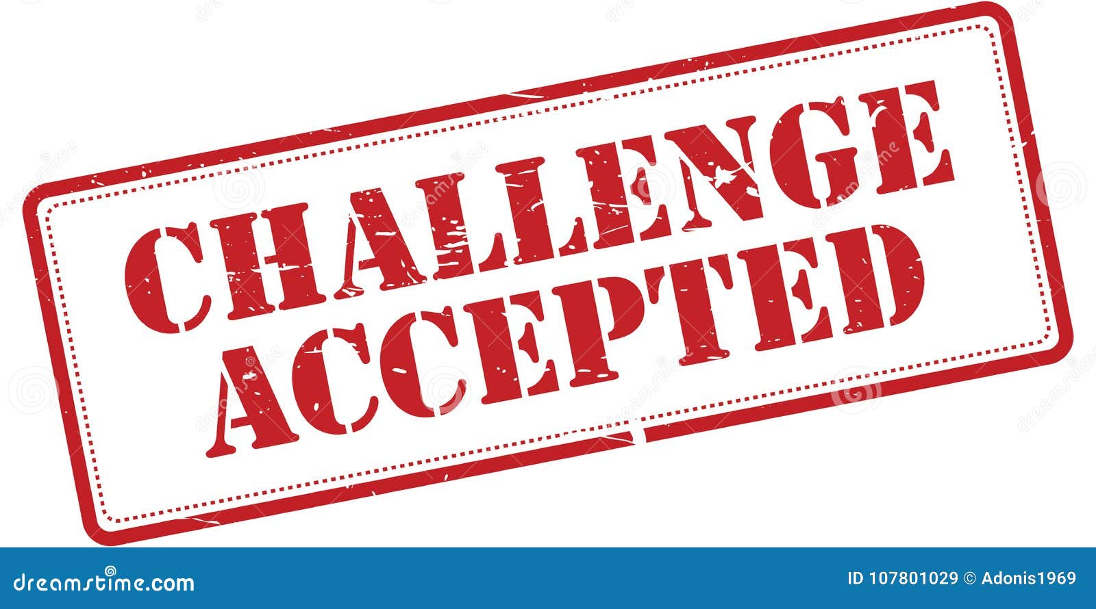 Challenge accepted stock vector. Illustration of message - 107801029
