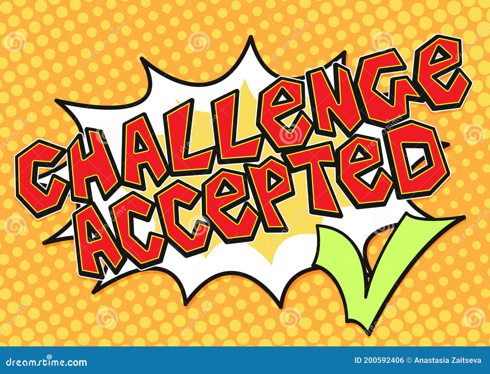 Challenge Accepted Word Bubble with Green Check Mark in Pop Art Comics ...