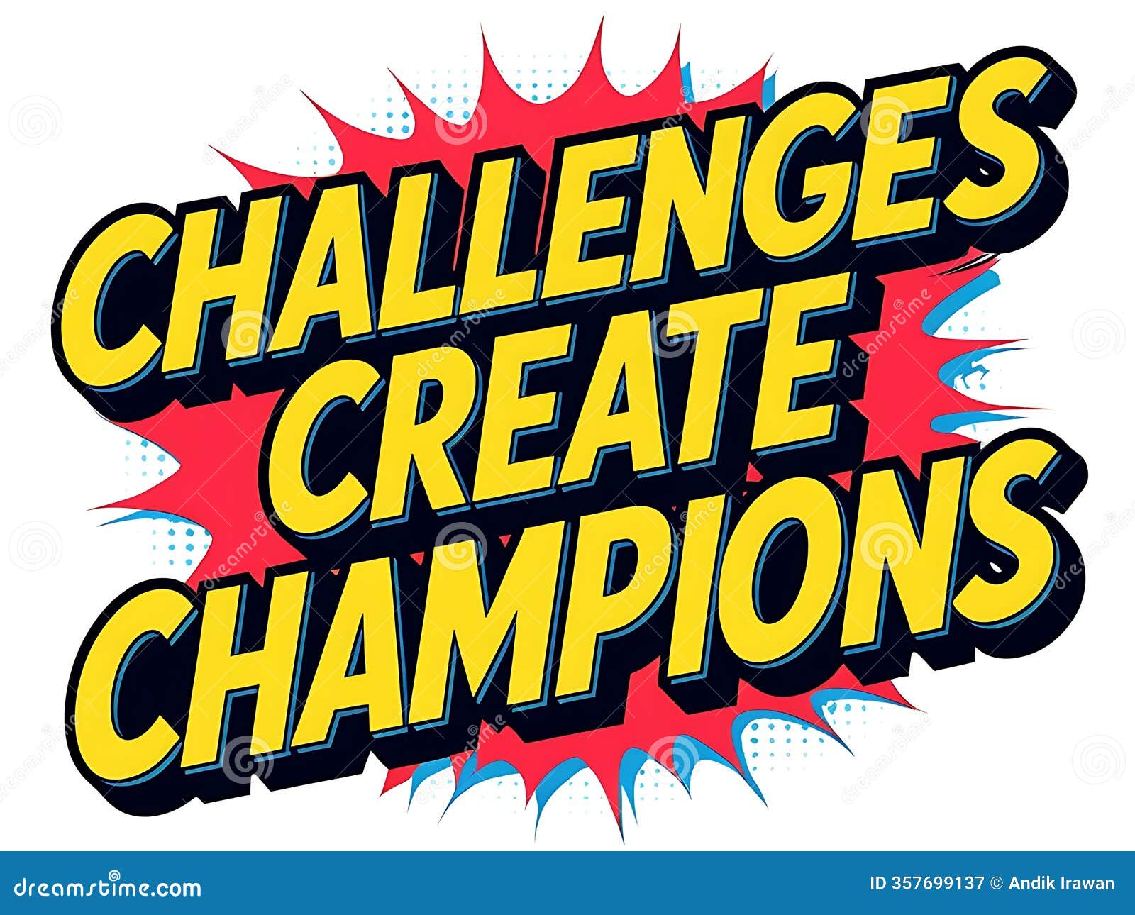 Challenges Create Champions Motivational Comic Book Style Text Stock ...