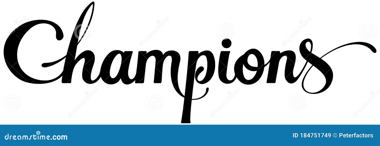 Champions - Custom Calligraphy Text Stock Vector - Illustration of ...