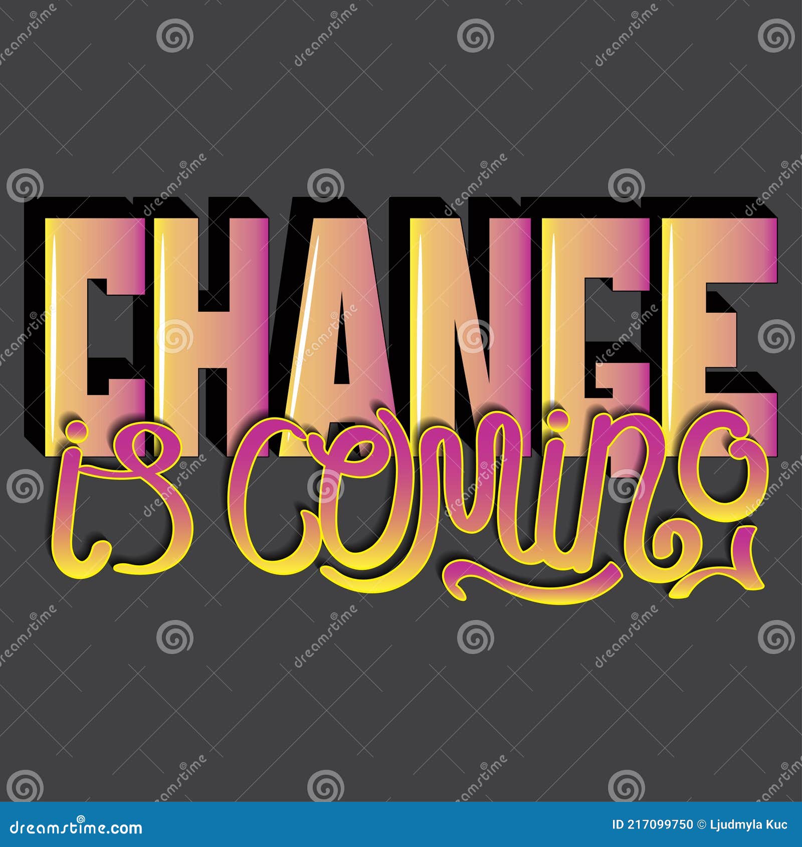 Change is coming lettering stock vector. Illustration of goal - 217099750