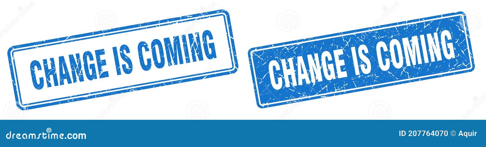 Change is Coming Stamp Set. Change is Coming Square Grunge Sign Stock ...