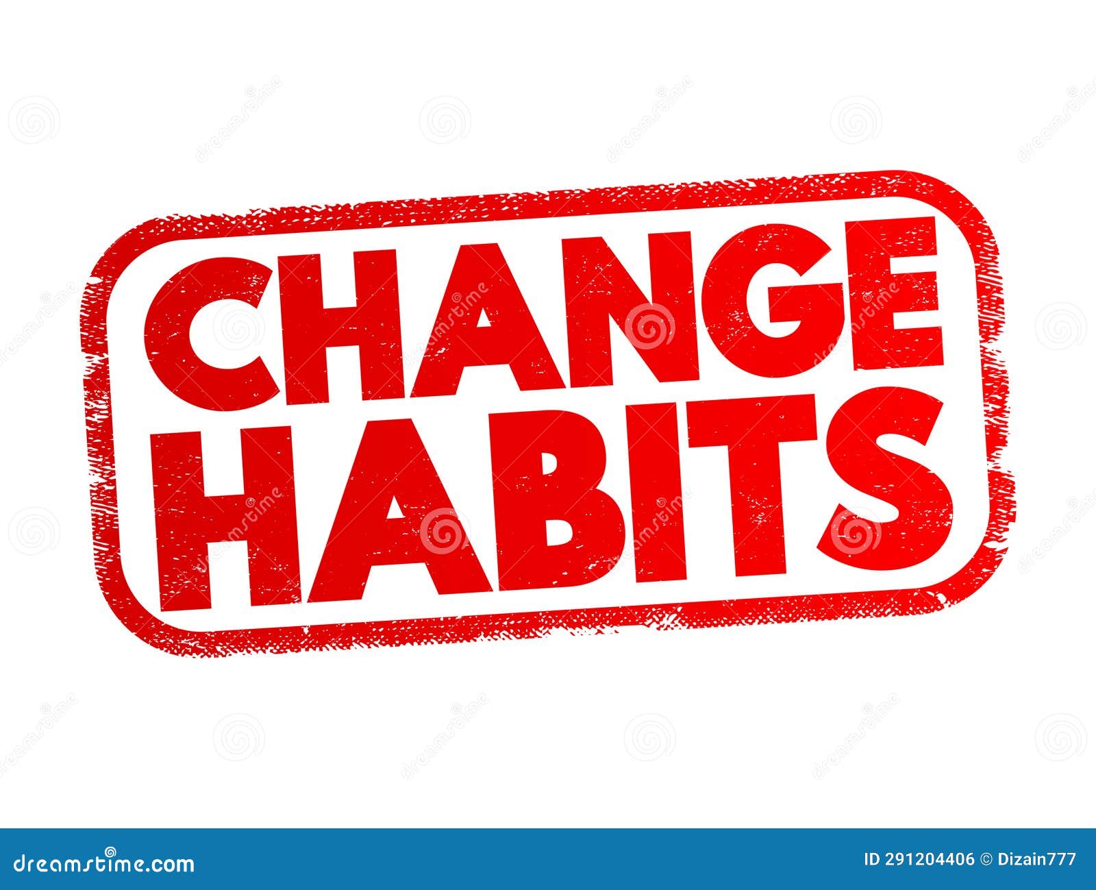 Change Habits Text Stamp, Concept Background Stock Illustration ... Change Habits Text Stamp, Concept Background Stock Illustration ...