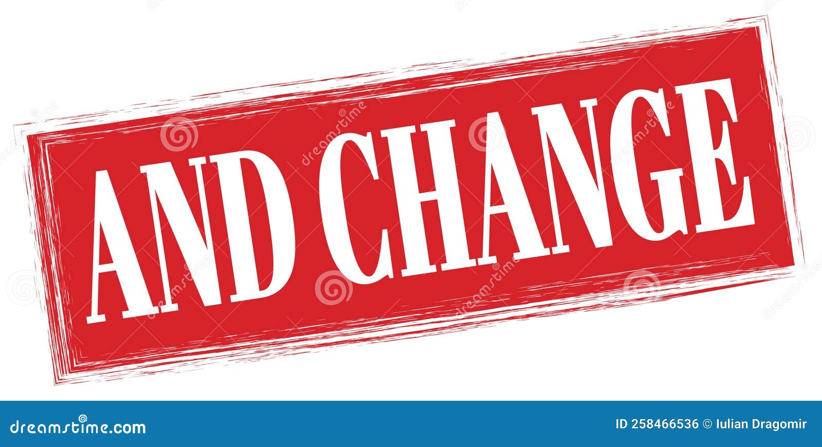 And CHANGE Text Written on Red Stamp Sign Stock Illustration ...
