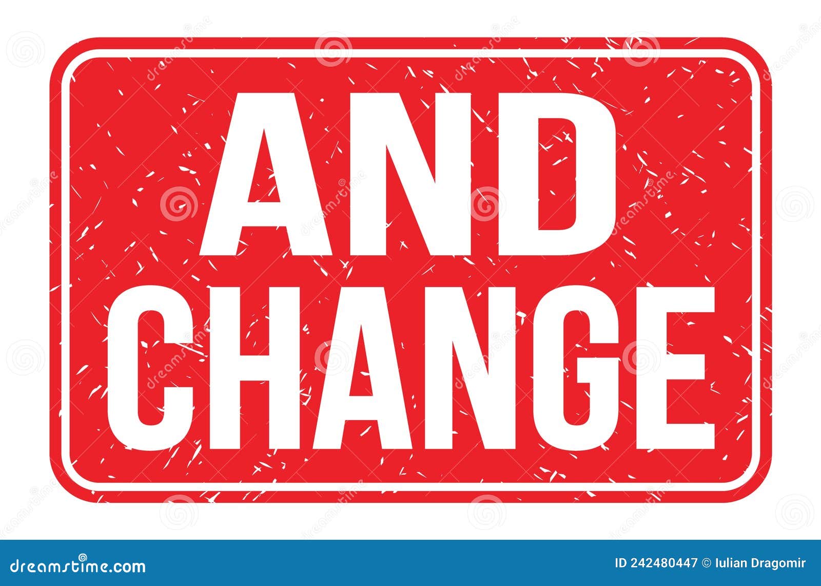 And CHANGE, Words on Red Rectangle Stamp Sign Stock Illustration ...