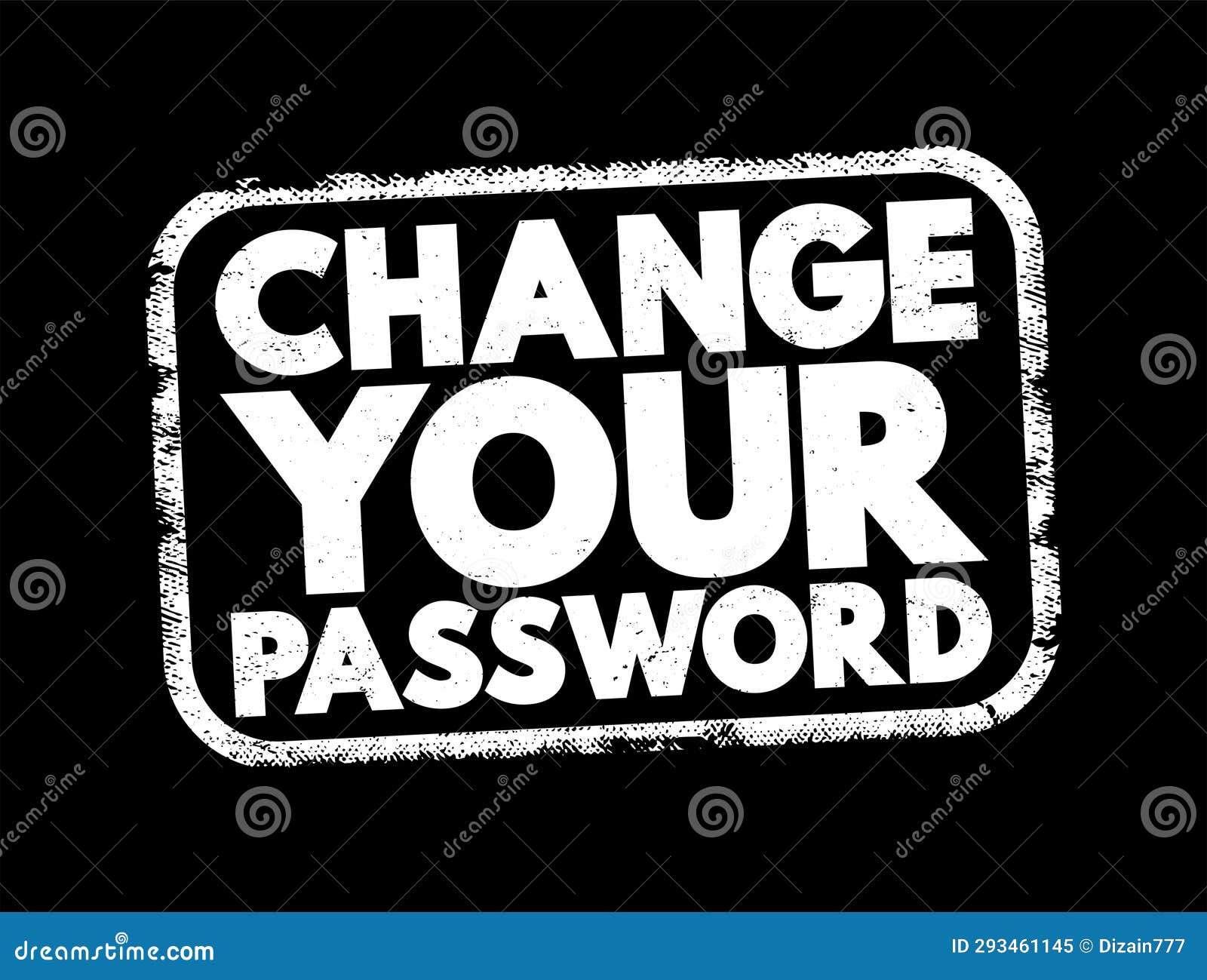 Change Your Password Text Stamp, Concept Background Stock Image - Image ...