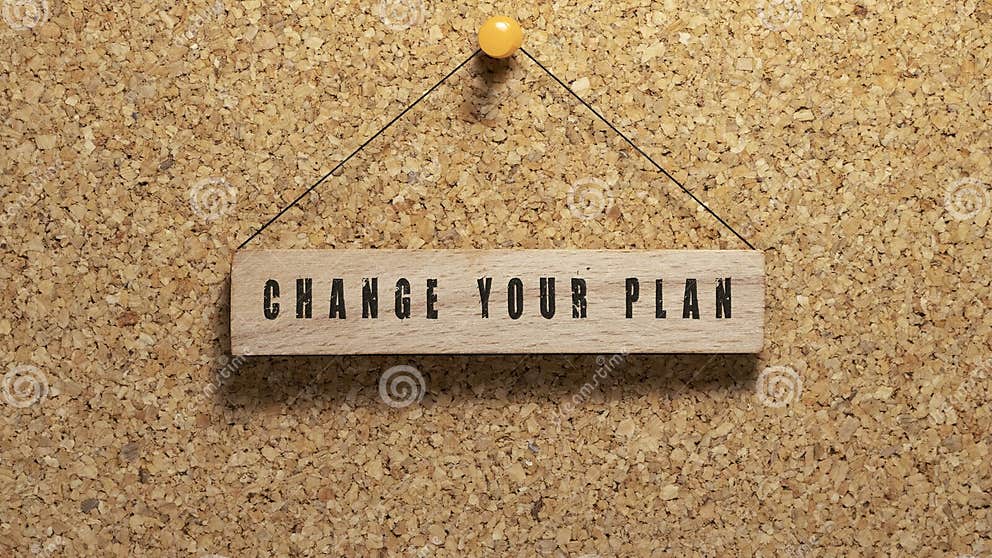 Change Your Plan is Written on Wooden Surface. Wooden Concept Stock ...