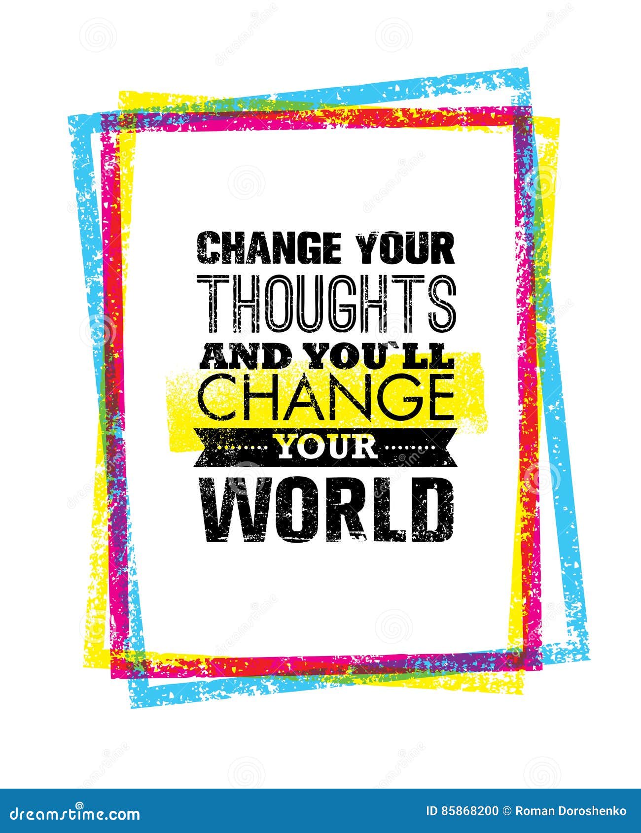 Change Your Thoughts and You Will Change Your World Motivation Quote ...
