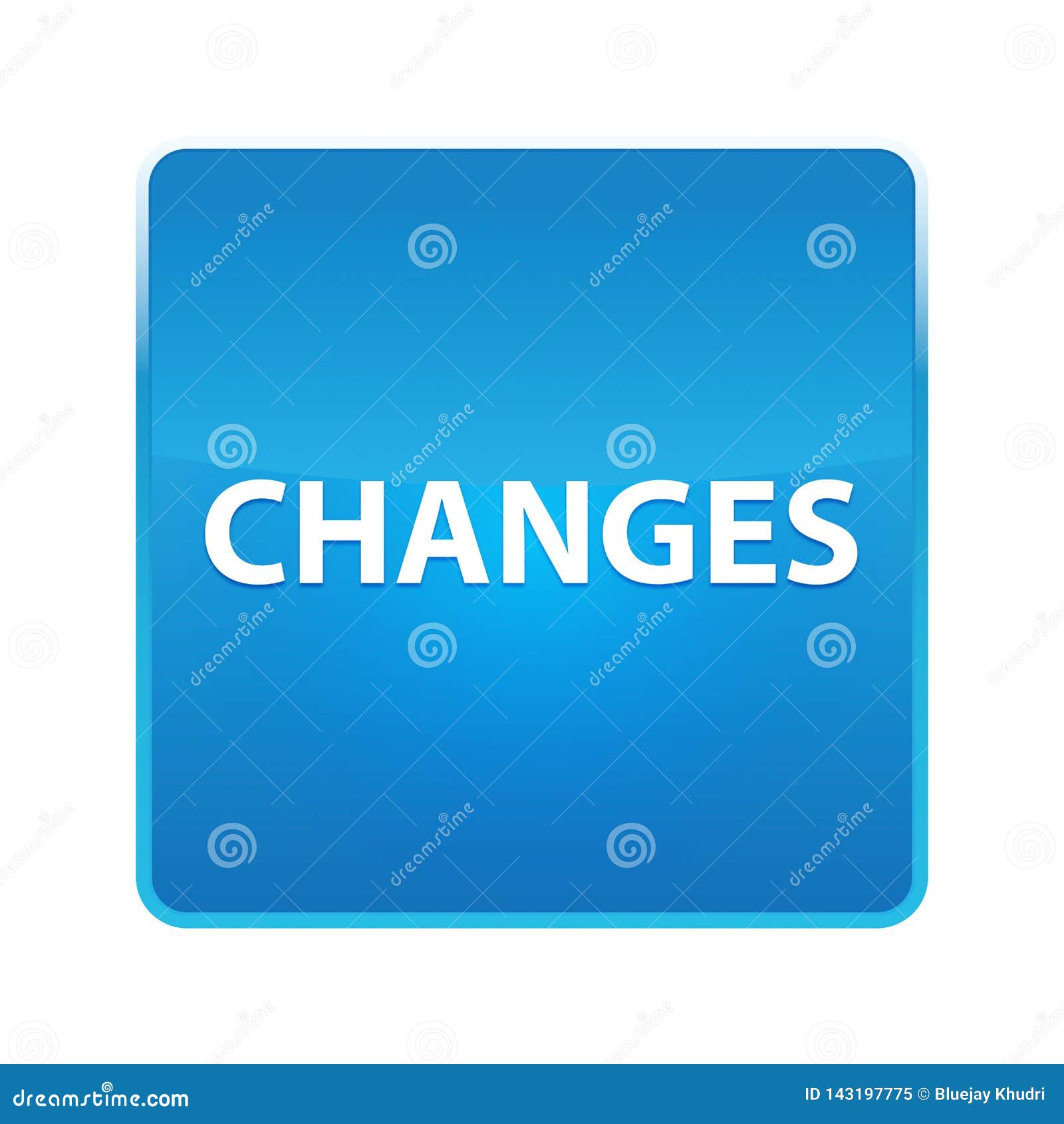 Changes Shiny Blue Square Button Stock Illustration - Illustration of ...