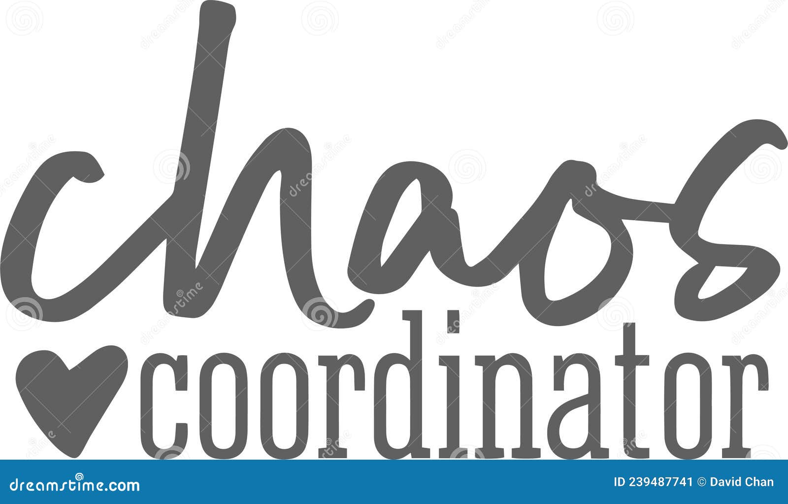 Chaos Coordinator Inspirational Quotes Stock Vector - Illustration of ...