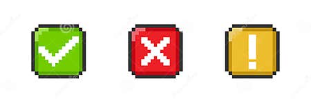 Check, Cross and Exclamation Mark Icon in Pixel Style. 8 Bit Square ...