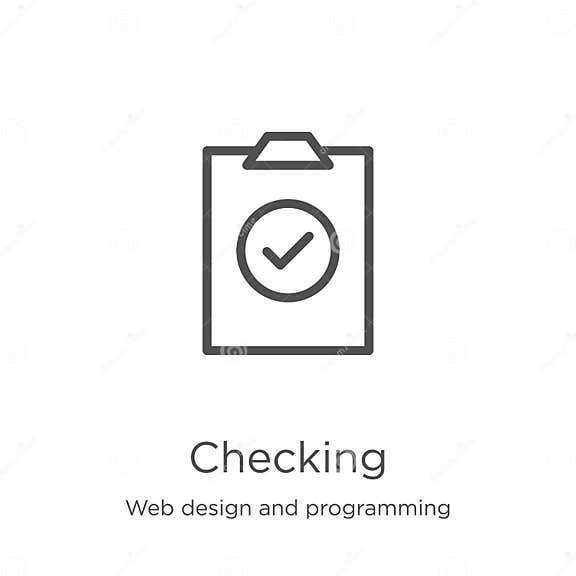 Checking Icon Vector from Web Design and Programming Collection. Thin Line Checking Outline Icon ...