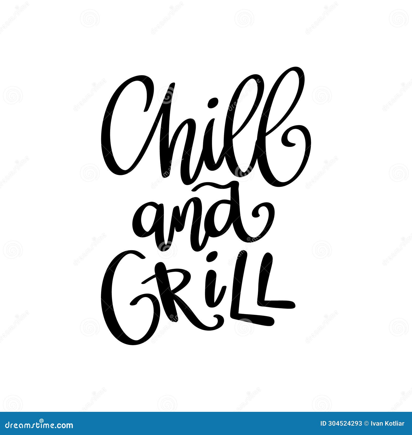Chill and Grill, Hand Lettering Phrase, Poster Design, Calligraphy ...