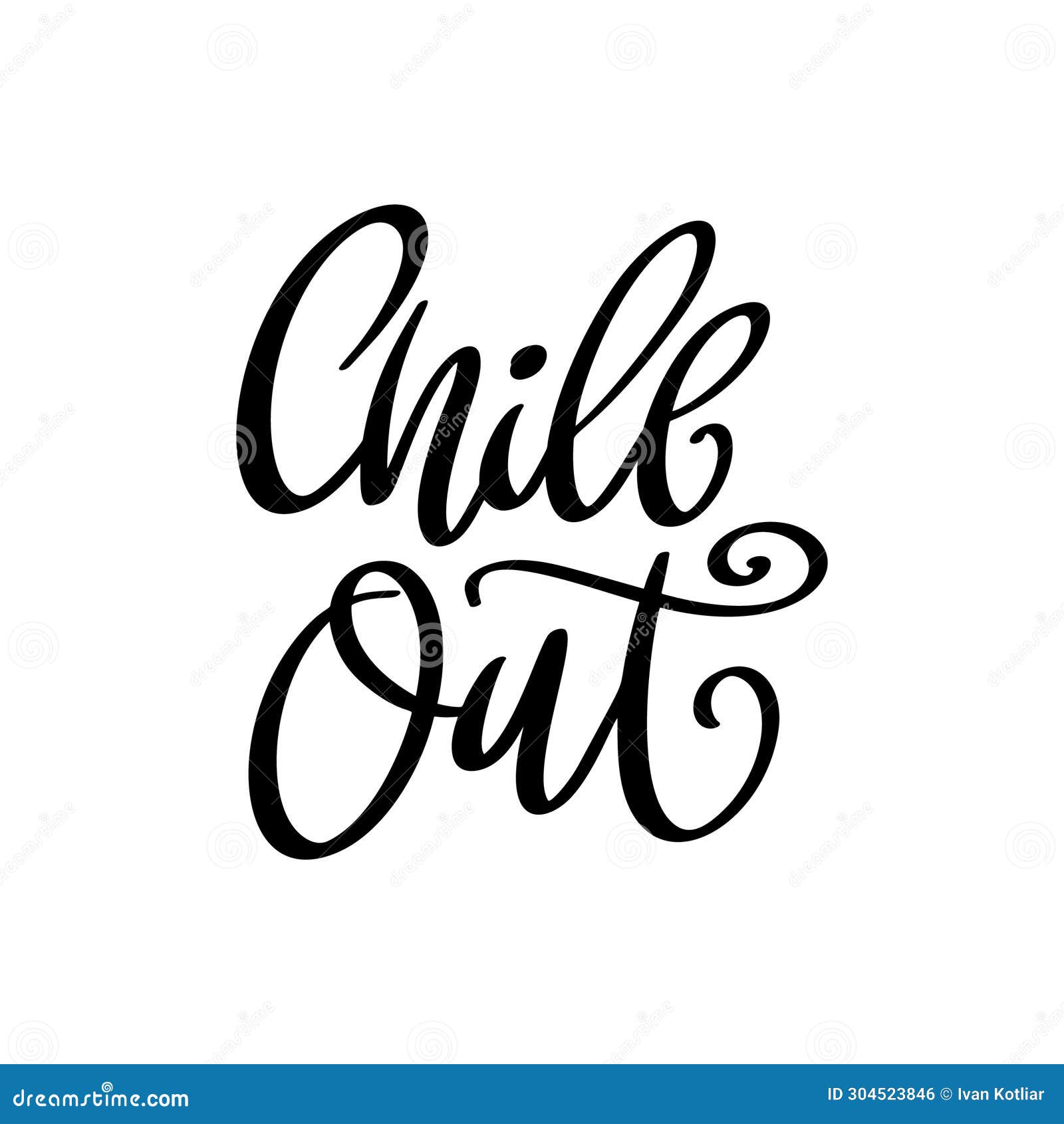 Chill Out, Hand Lettering Phrase, Poster Design,calligraphy Stock ...