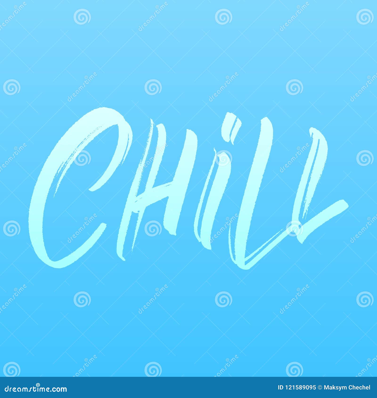 Chill. Script Brush Lettering Inscription Quote Chill. Stock Vector ...