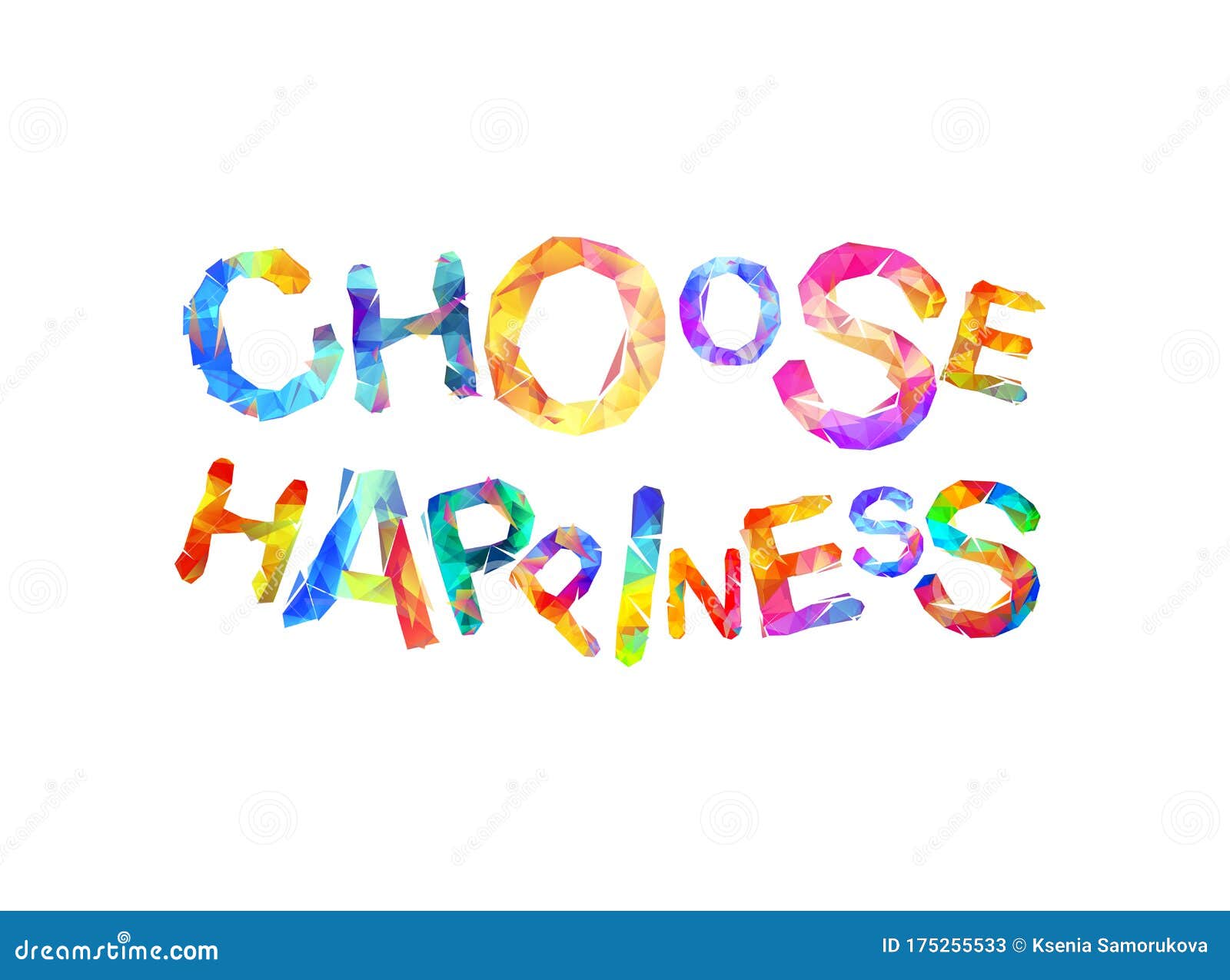 Choose Happiness. Words of Triangular Letters Stock Vector ...