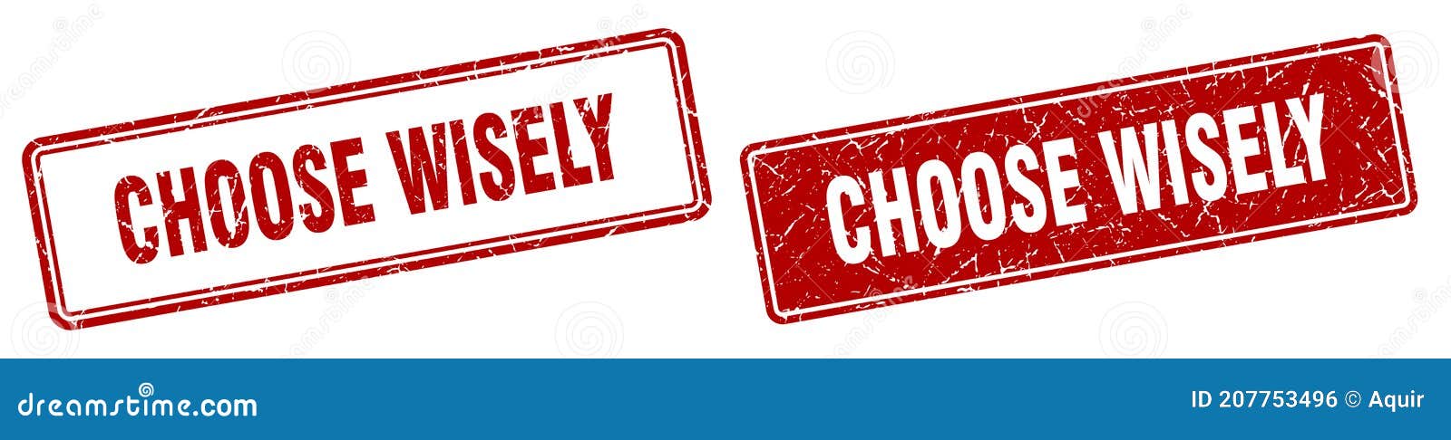 Choose Wisely Stamp Set. Choose Wisely Square Grunge Sign Stock Vector ...