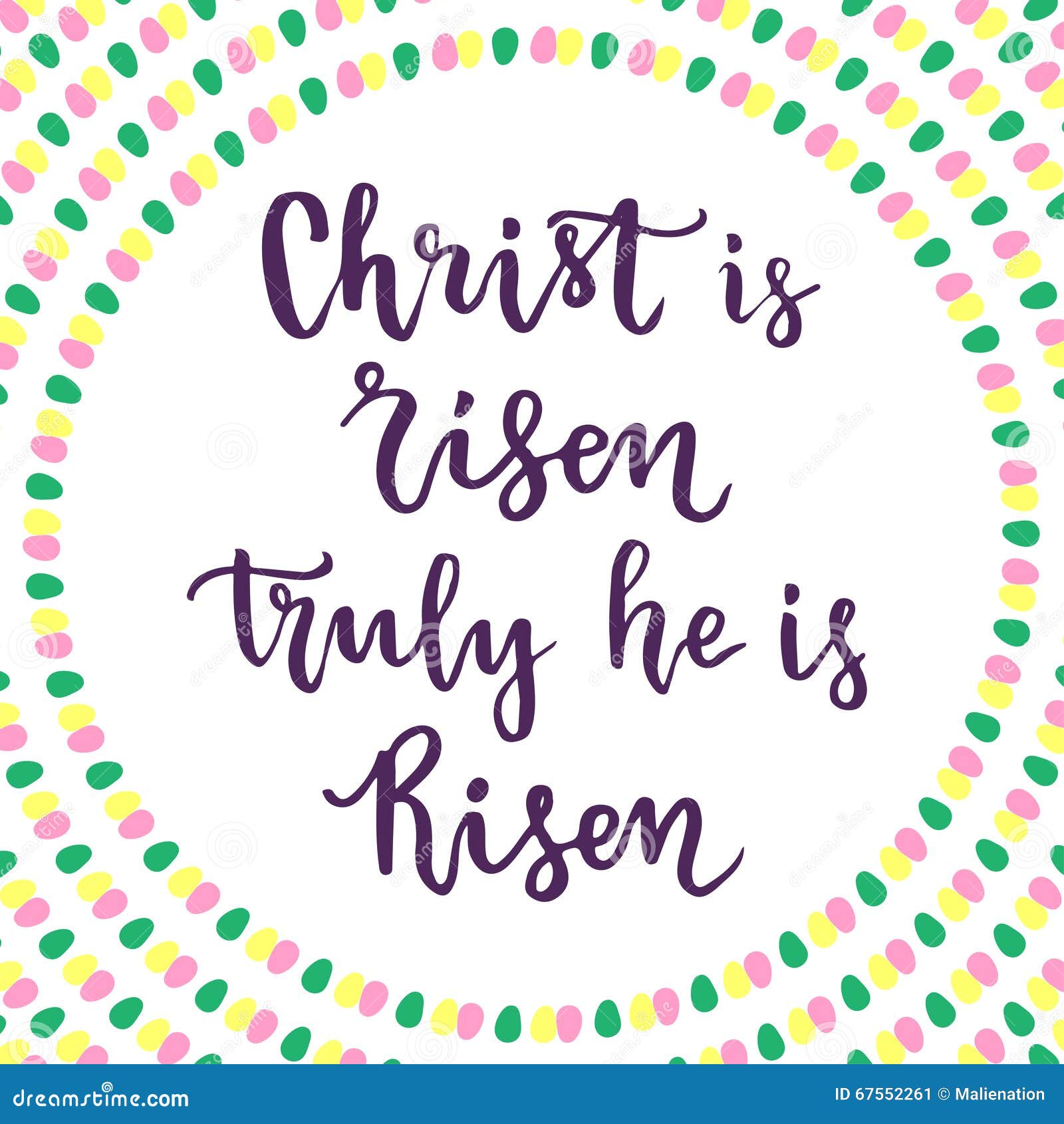 Christ is Risen. Truly he is Risen. Lettering Easter Phrase Stock ...